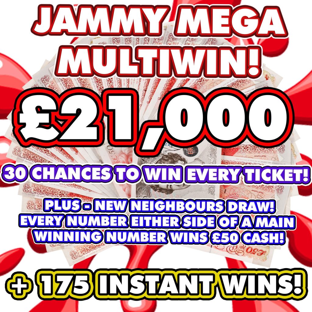 MEGA NEIGHBOURS MULTIWIN *30 WINNERS* & INSTANT WINS! #8 – JAMMY – The ...