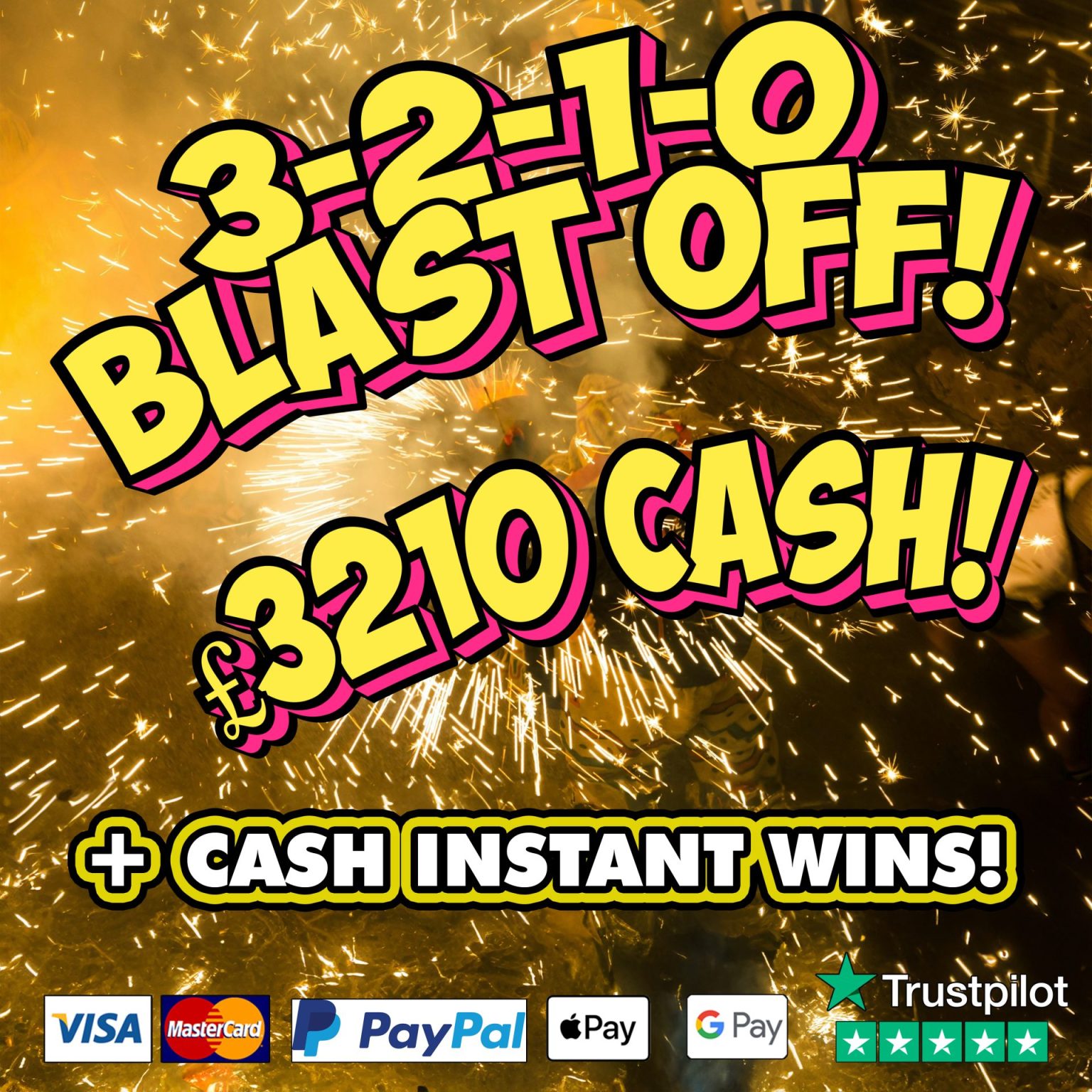 £3210 INSTANT CASH BLAST OFF!!! £321 CASH NEIGHBOURS! – JAMMY – The ...