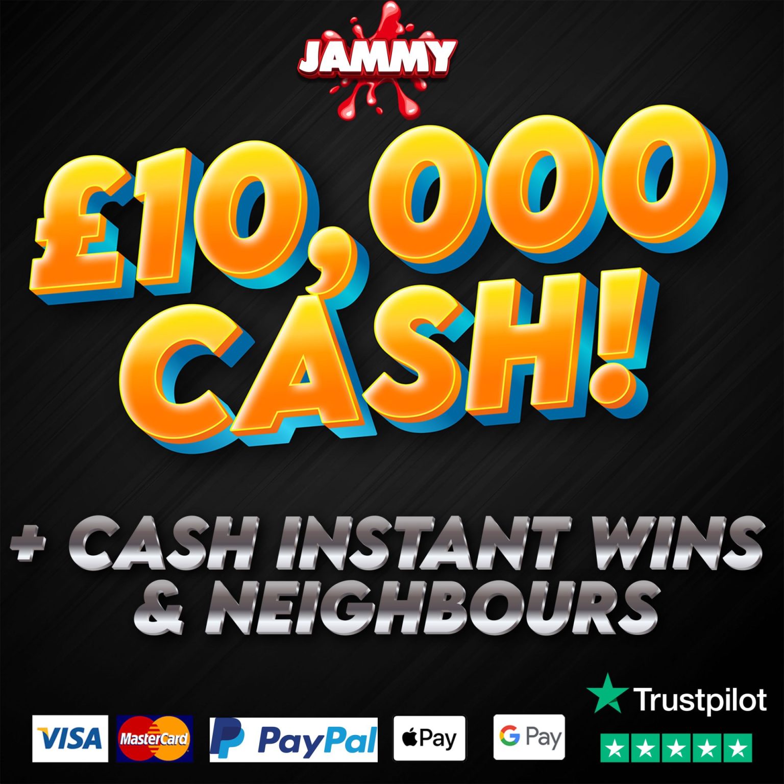 £10,000 CASH FOR 23P + INSTANT WINS & NEIGHBOURS! – JAMMY – The ...